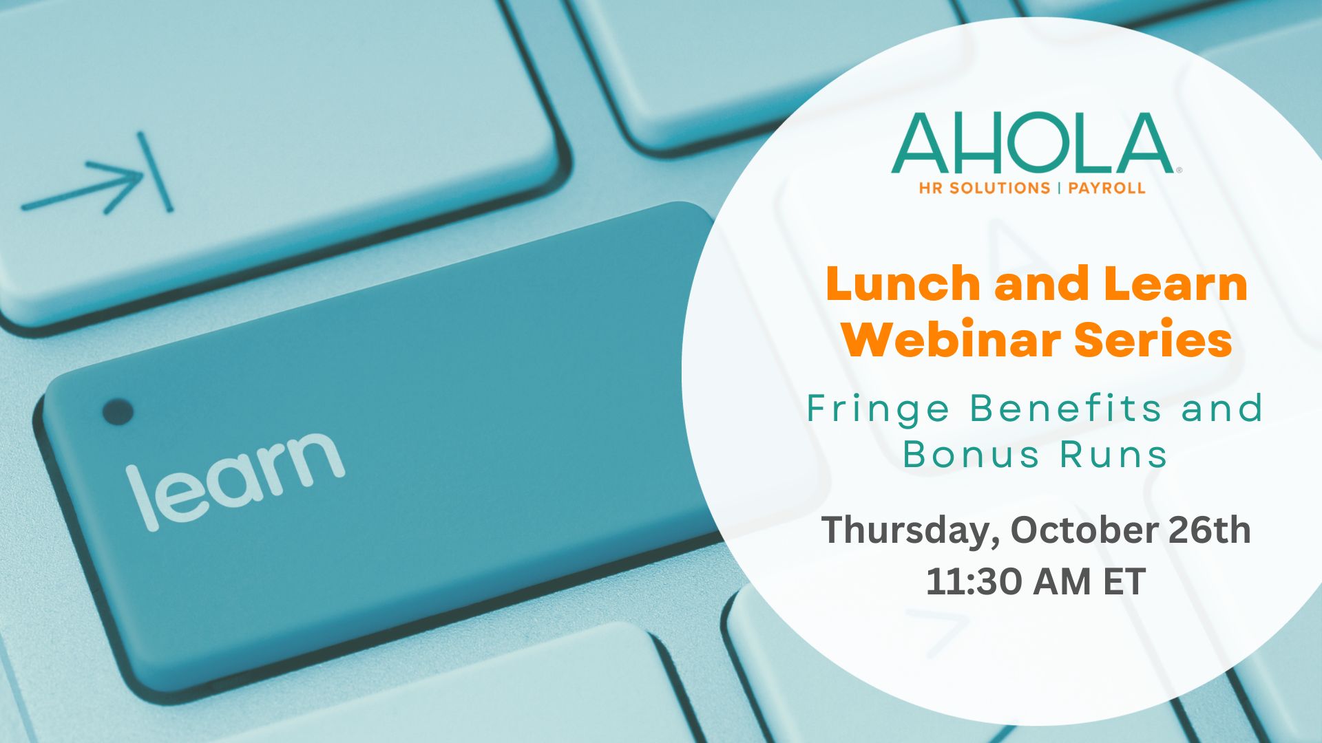 [Webinar Slides] Lunch and Learn Webinar Series: Fringe Benefits and Bonus Runs